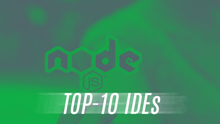 Top 10 IDEs for Node.JS development