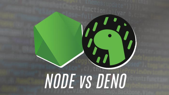NodeJS vs. Deno: which is better for you?