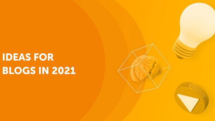 Blog ideas: Topics and examples to get you started